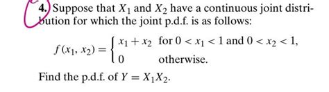 Solved 4 Suppose That X1 And X2 Have A Continuous Joint