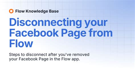 Disconnecting Your Facebook Page From Flow Flow Knowledge Base