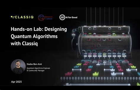 Quantumcomputing Classiq Aiforgood Quantumalgorithms Hackathon Nadav Ben Ami