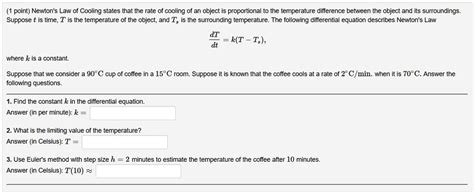 Point Newtons Law Of Cooling States That The Rate Of Cooling Of An Object Is Proportional To The