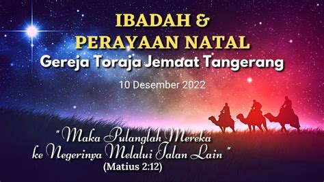 PERAYAAN NATAL GEREJA TORAJA JEMAAT TANGERANG YouTube