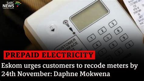 Prepaid Electricity Eskom Urges Customers To Recode Meters By 24th