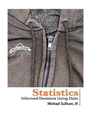 Statistics Informed Decisions Using Data 4th Edition Sullivan Iii
