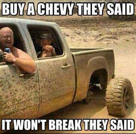 Govt Motors Chevy Memes Truck Memes Truck Quotes Funny Car Memes Funny Quotes Hilarious