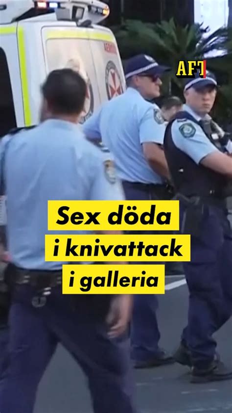 Sydney Sex Döda I Knivattack I Galleria Aftonbladet Tv
