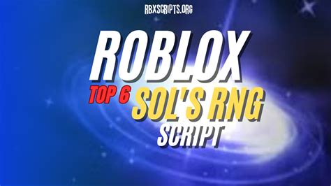 Top Sol S Rng Scripts Ultimate Autofarm Roblox Rbx Scripts