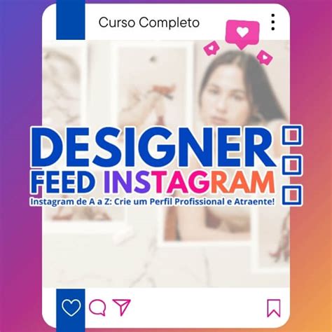 Curso Designer Feed Instagram WebHoje Cursos Online