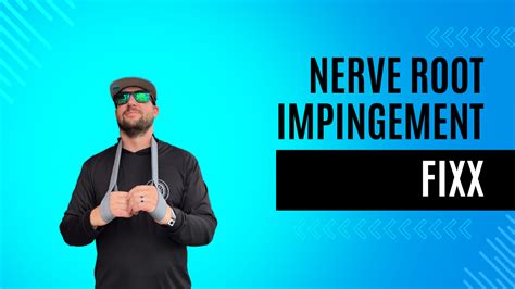 Nerve Root Impingement Fixx Neck Fixx Pro