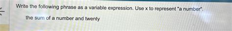 Solved Write The Following Phrase As A Variable Expression