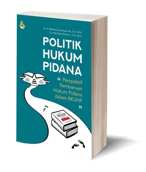 Jual Buku Politik Hukum Pidana Perspektif Pembaruan Dalam Rkuhp Di Seller Noelle Cengkareng