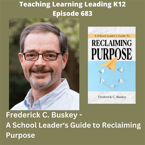 Frederick C Buskey A School Leaders Guide To Reclaiming Purpose 683 Teaching Learning