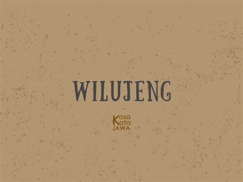 Wilujeng Artinya Dalam Bahasa Jawa Ke Indonesia And Contoh Kalimat