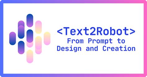 🤖 Text2robot Dukes Ai Platform Turns Prompts Into Working Robots Fast