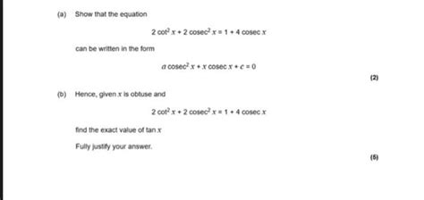 Solved A Show That The Equation Cot X Cosec X Cosecx Chegg