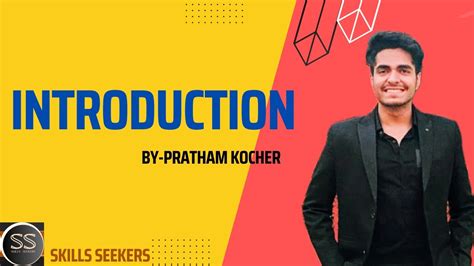 Introduction Video By Pratham Kocher Youtube