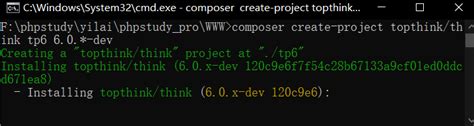 Thinkphp 60 小白初次环境搭建详细步骤（windows）php6安装配置教程windows Csdn博客