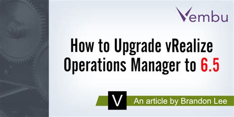 How To Upgrade Vrealize Operations Manager To 6 5