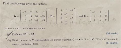 Solved Find The Following Given The Matrices Chegg