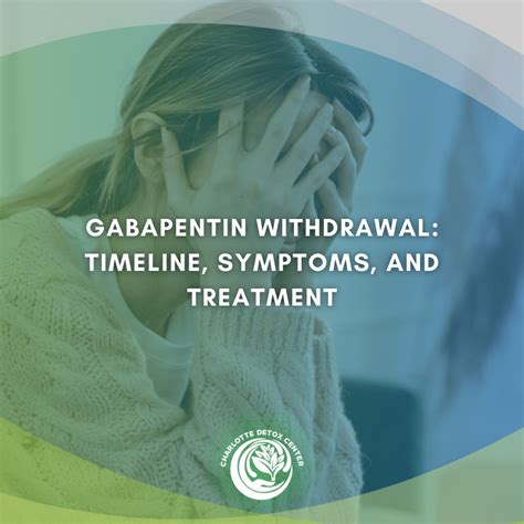 Gabapentin Withdrawal Timeline Symptoms And Treatment Charlotte