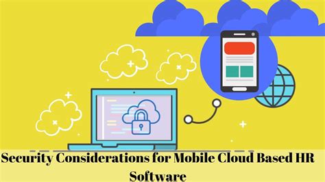 Security Considerations For Mobile Cloud Based Hr Software