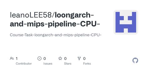 Github Leanolee Loongarch And Mips Pipeline Cpu Course Task Loongarch And Mips Pipeline Cpu