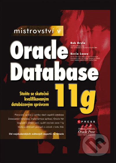 Mistrovství V Oracle Database 11g Bob Bryla Knihy Z Martinusu