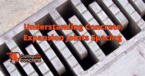 Optimal Concrete Expansion Joints Spacing Guide