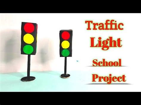 Traffic Light Model For School Project Traffic Signal With Light Traffic Signal Project Traffic