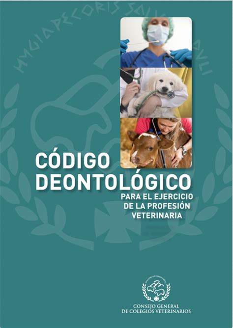 El Código Deontológico De La Profesión Veterinaria Vet Y Vegan