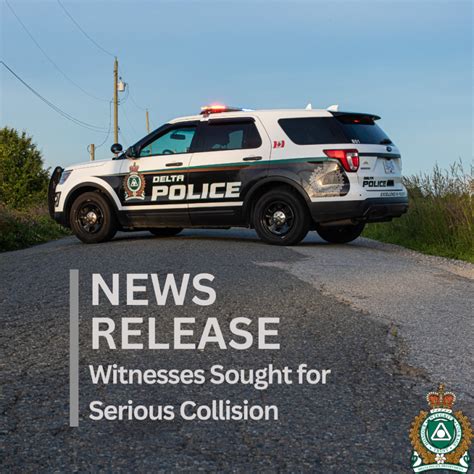 Police Seek Witnesses After Serious Collision Delta Police Department
