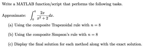 Solved Write A MATLAB Function Script That Performs The Chegg