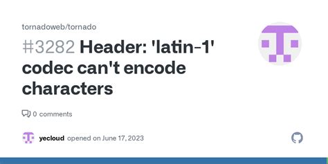 header latin 1 codec can t encode characters · issue 3282