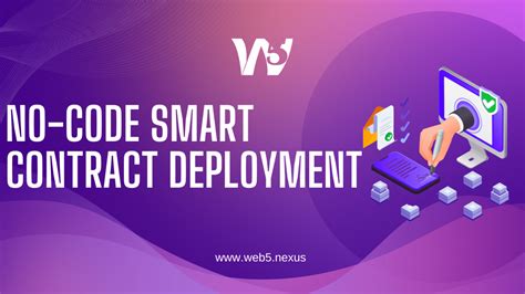 the future of smart contracts with no code deployment