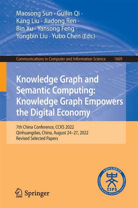 Communications In Computer And Information Science Knowledge Graph And Semantic Computing