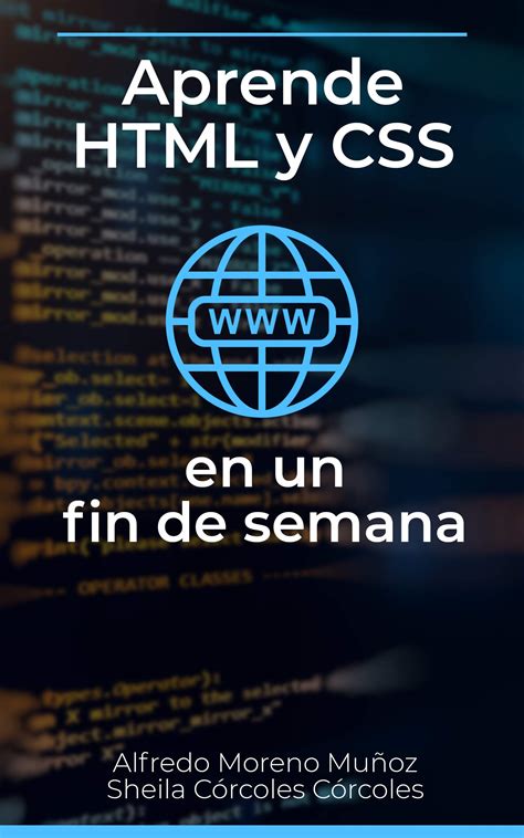 Aprende Html Y Css En Un Fin De Semana Guía Completa De Iniciación