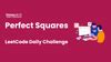 Perfect Squares LeetCode Daily Challenge