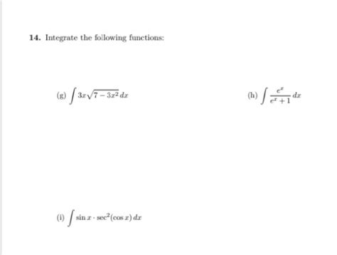 Solved 14 Integrate The Following Functions G ∫3x7−3x2dx