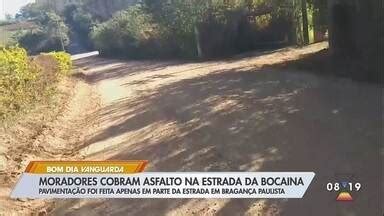 Bom Dia Vanguarda Moradores Cobram Asfalto Na Estrada Da Bocaina