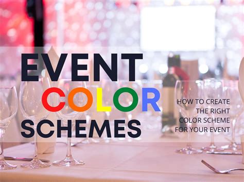 Event Design How A New Color Scheme Can Change The Look Feel Of Your Event
