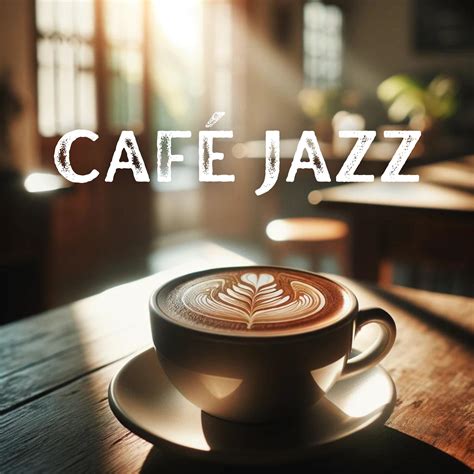 Café Jazz Music Collection Ultimate Relaxing Jazz Compilation For Cozy