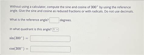Solved Without Using A Calculator Compute The Sine And