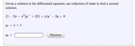 solved given a solution to the differential equation use