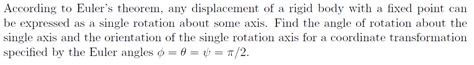 Solved According To Euler S Theorem Any Displacement Of A Chegg