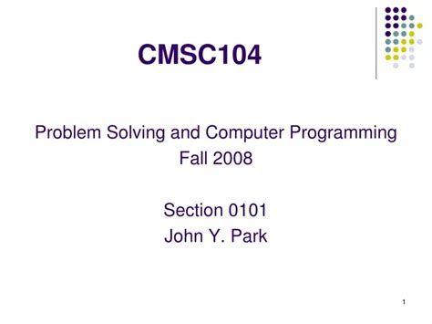 Ppt Cmsc104 Problem Solving And Computer Programming Fall 2008
