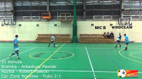 Car Zone Wrocław Fuku 5 1 Bramki Piłka Plus Sezon Zima 2013 2014