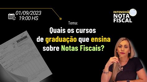 Quais Os Cursos De GraduaÇÃo Que Ensina Sobre Notas Fiscais L05