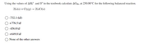 Solved Using The Values Of Ah° And Sº In The Textbook