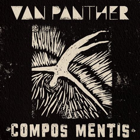 Van Panther Compos Mentis Lyrics Genius Lyrics