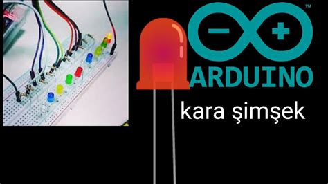 Arduino Uno Ledler Ile Kara şimşekkayan Led Youtube