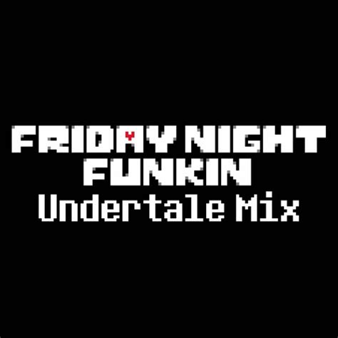 Stream Fnf Undertale Mix Listen To Fnf Undertale Mix Old Songs